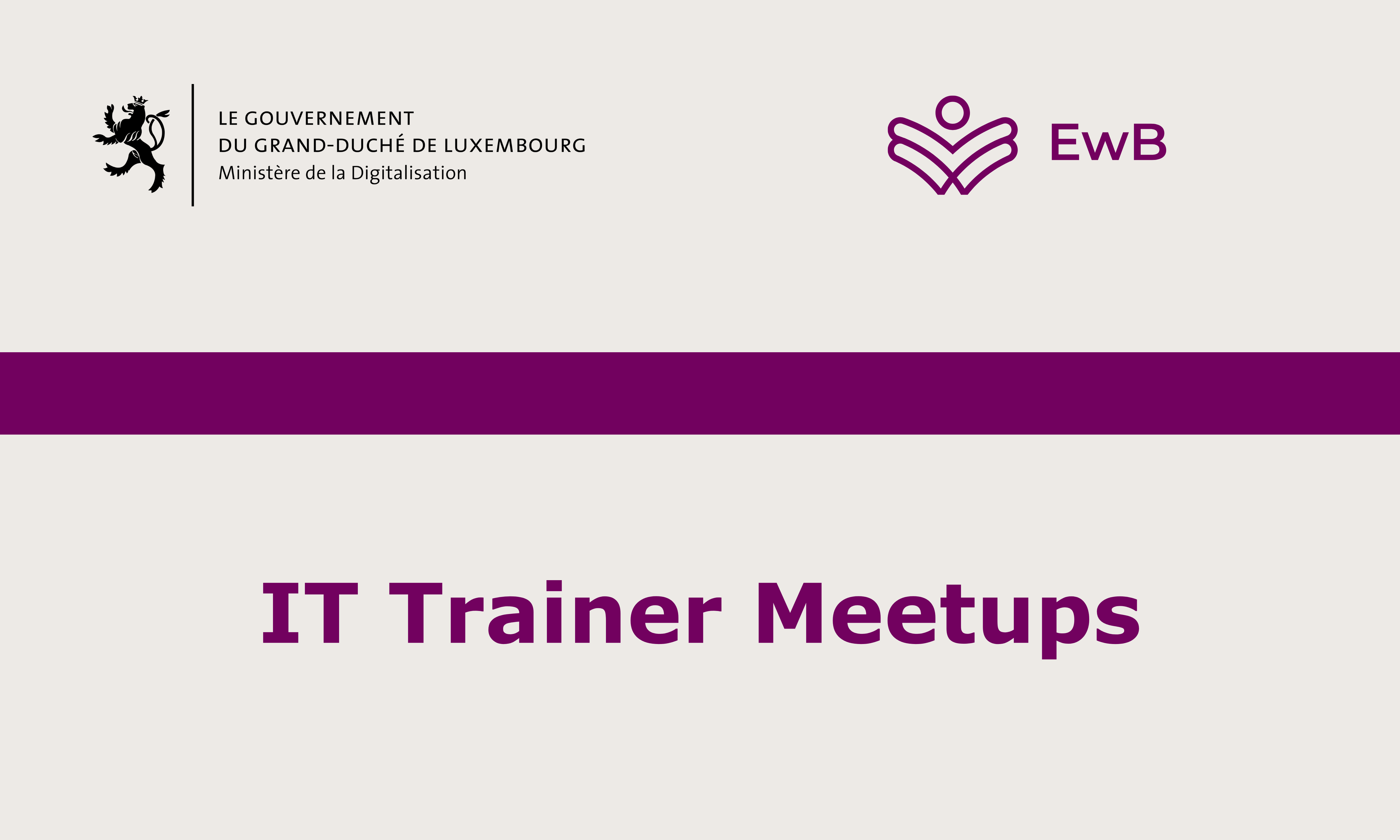 IT Trainer Meetups - Zesummendigital - Luxembourg